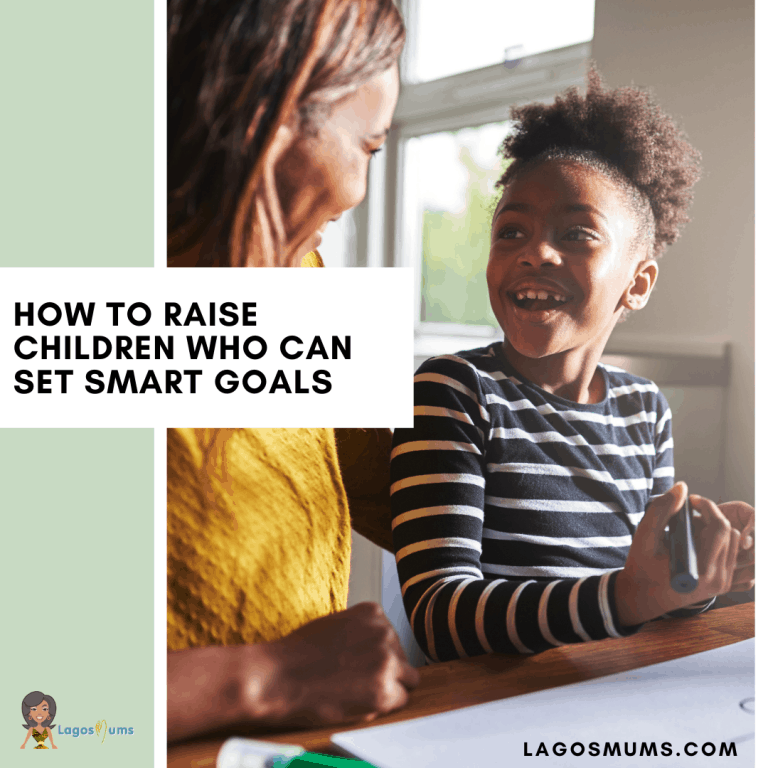 How to Raise Children who can set SMART Goals - LagosMums